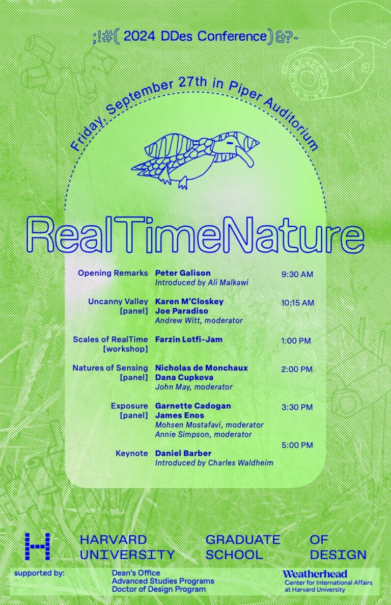 DDes Conference 2024: RealTimeNature - Harvard Graduate School of Design