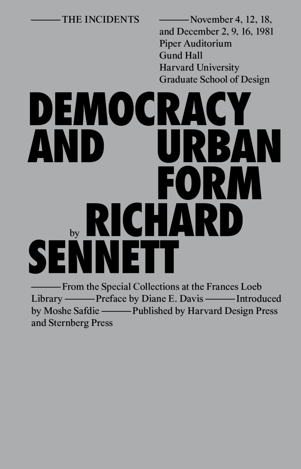 An Interview with Richard Sennett: Democracy and Urban Form - Harvard ...