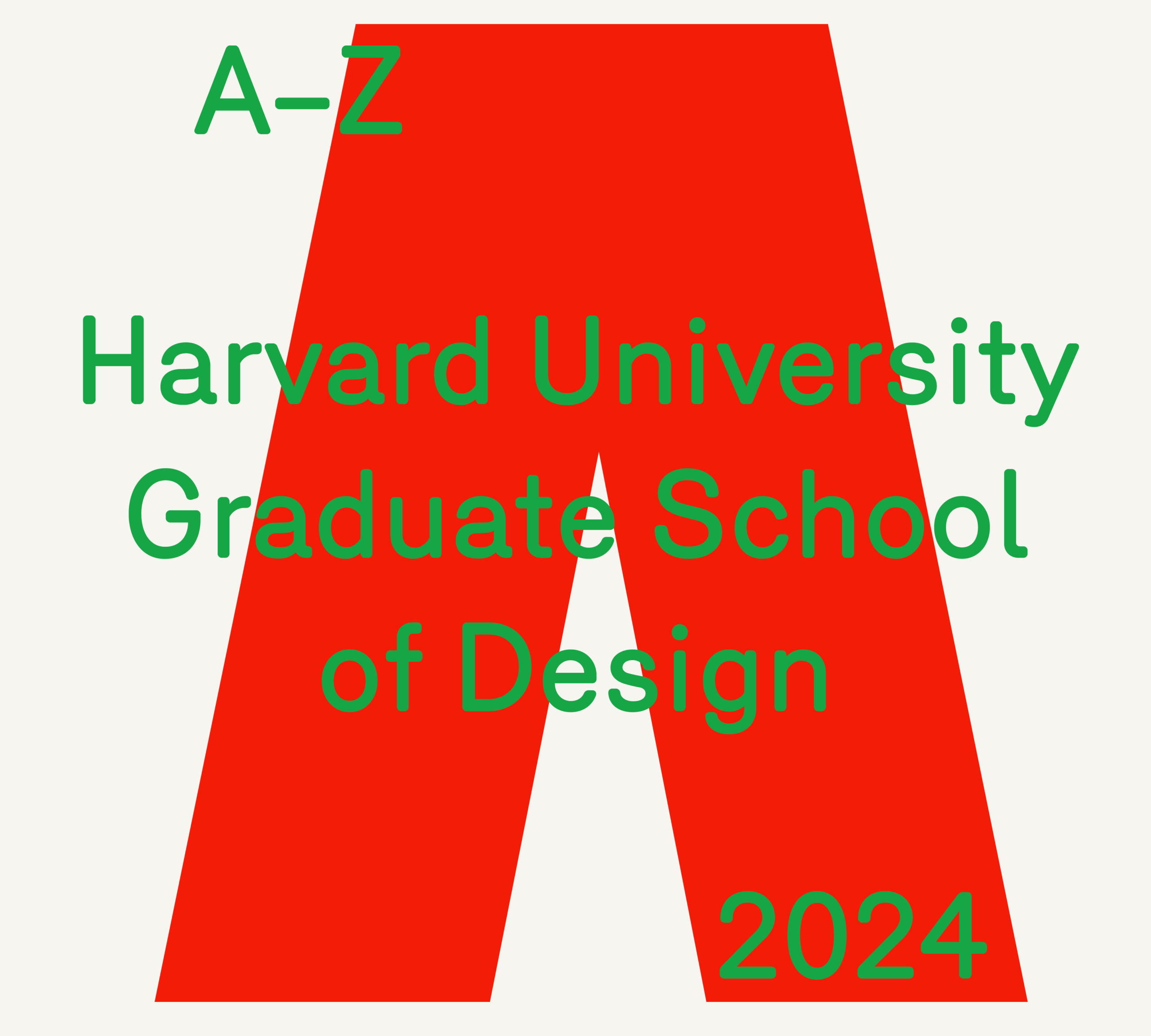 A–Z: Harvard University Graduate School of Design 2024 - Harvard ...